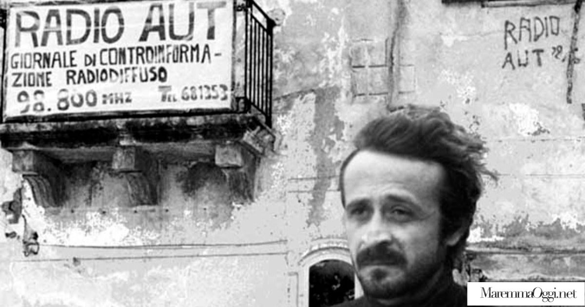 Peppino Impastato: la memoria è ancor viva | MaremmaOggi