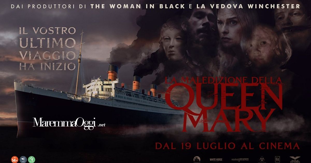 Il Cinemaniaco: La maledizione della Queen Mary | MaremmaOggi