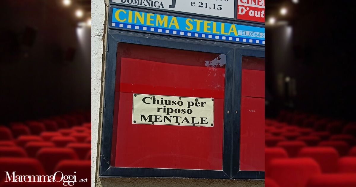 «Chiuso per riposo mentale», il Cinema Stella va in ferie | MaremmaOggi
